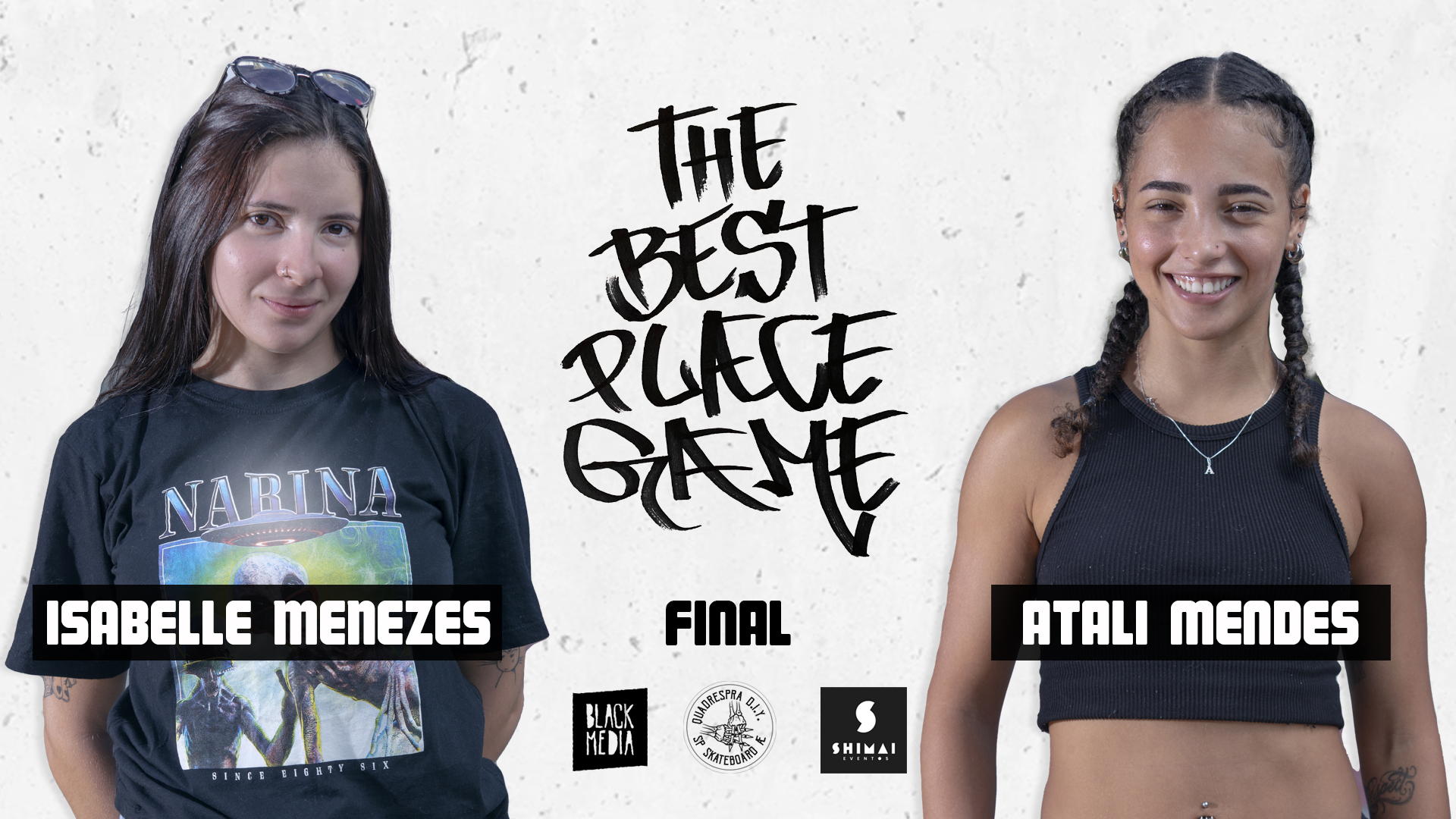 The Best Place Game – Final – Átali Mendes x Isabelle Menezes - Black ...